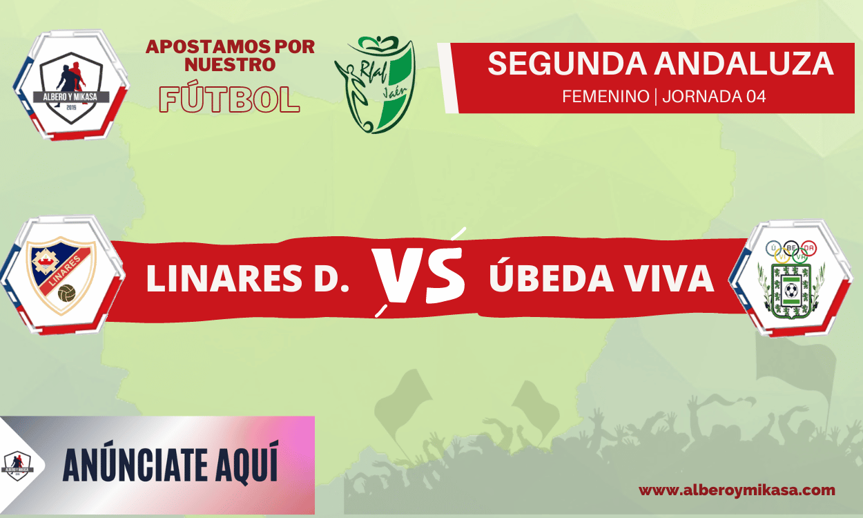 La Segunda Andaluza Jaén Femenina vuelve con un Linares - Úbeda - Albero y Mikasa