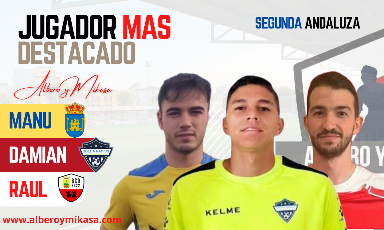 Manu, Damián y Raúl ‘Jugadores Más Destacados’ de la jornada en Segunda ...