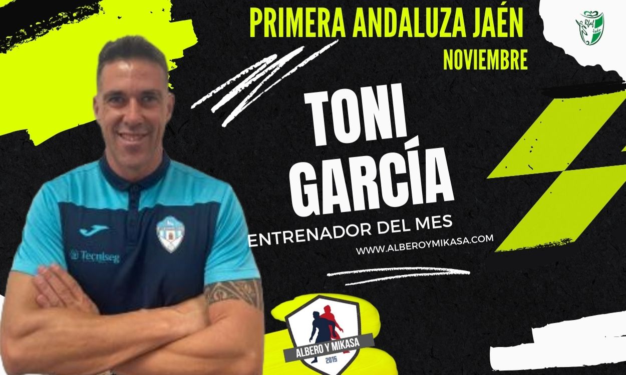 Toni García, ‘Entrenador del Mes’ de noviembre en Albero y Mikasa ...